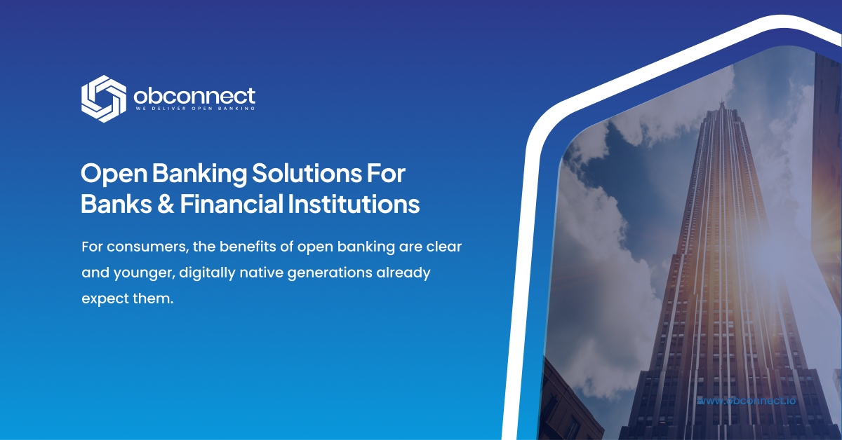 Open Banking Solutions for Banks and Financial Institution